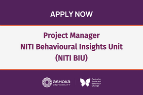 Project Manager –NITI Behavioural Insights Unit (NITI BIU)